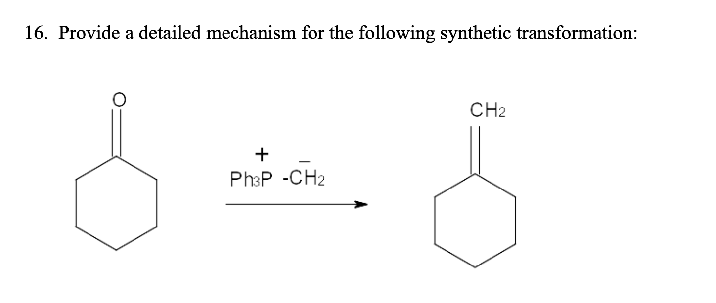 Solved 16. Provide a detailed mechanism for the following | Chegg.com