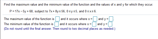 Solved Find the maximum value and the minimum value of the | Chegg.com