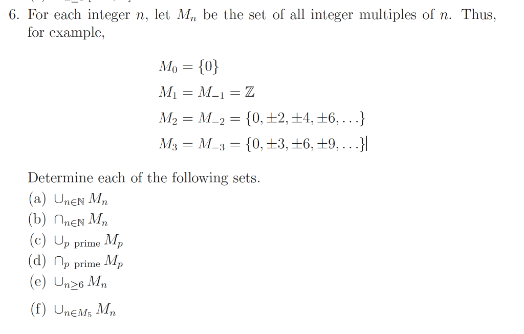 Solved 6. For each integer n, let Mn be the set of all | Chegg.com