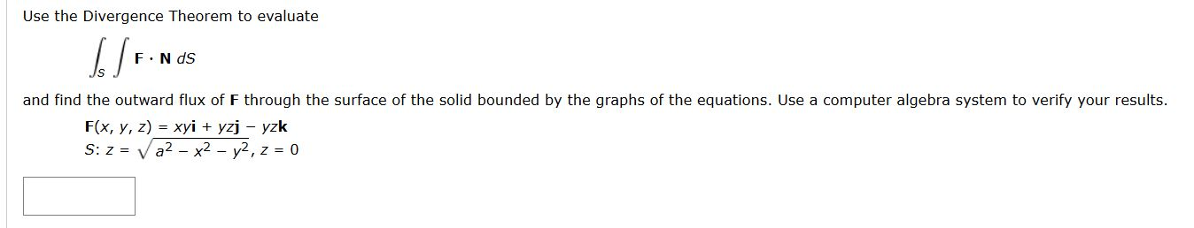 Solved Use the Divergence Theorem to evaluate F.Nds and find | Chegg.com