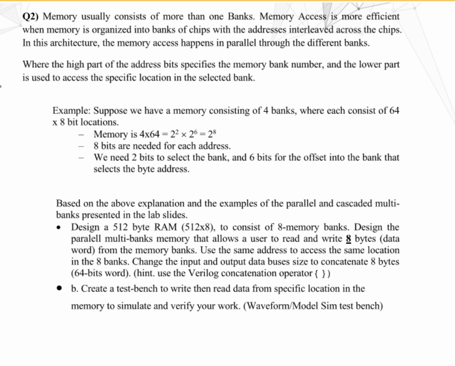 (2) Memory usually consists of more than one Banks. | Chegg.com