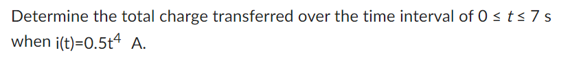 Solved Determine the total charge transferred over the time | Chegg.com