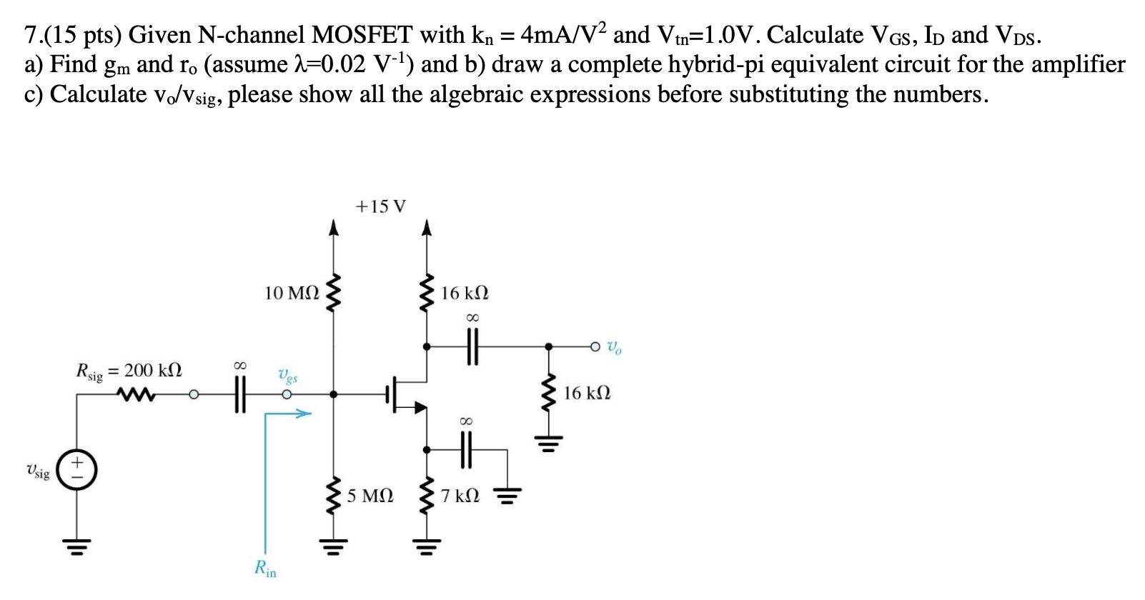 Solved 7.(15 pts) Given N-channel MOSFET with kn=4 mA/V2 and | Chegg.com
