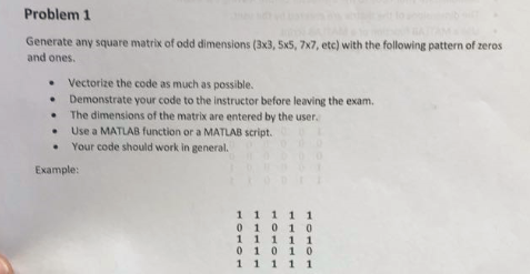 Solved Problem 1 Generate any square matrix of odd | Chegg.com