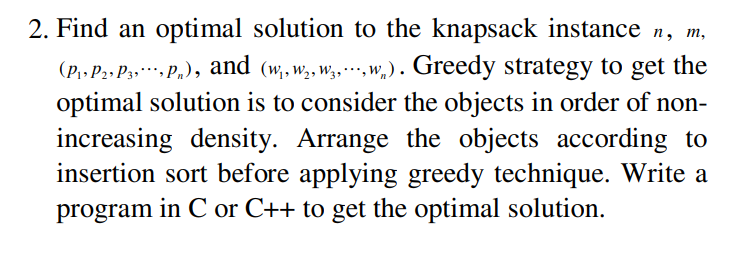 Solved 2. Find an optimal solution to the knapsack instance | Chegg.com