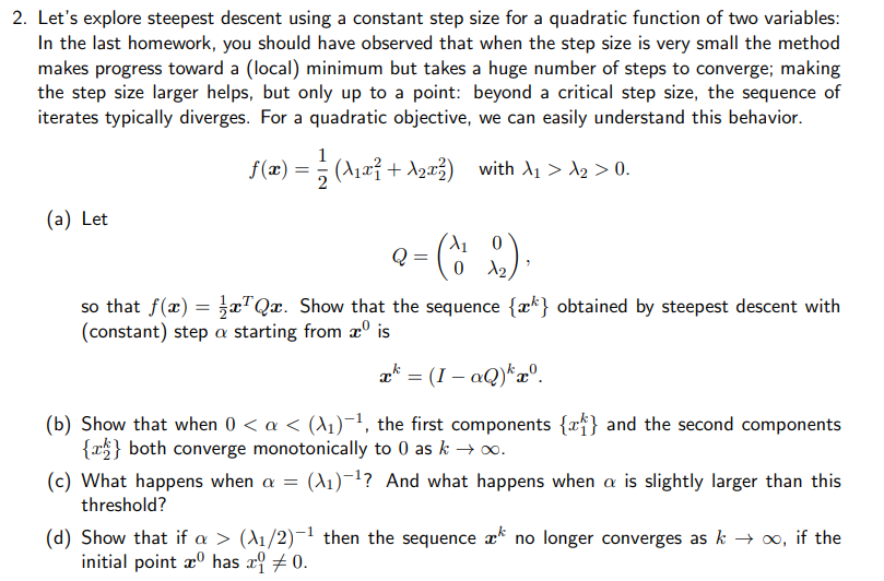 Solved 2. Let's explore steepest descent using a constant | Chegg.com