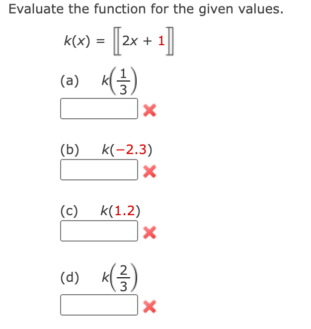 Solved Evaluate the function for the given values. | Chegg.com