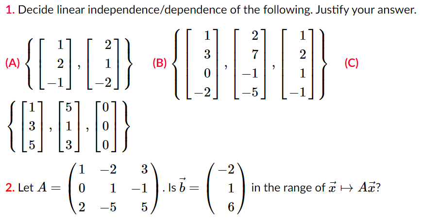 Solved 1. Decide linear independence/dependence of the | Chegg.com