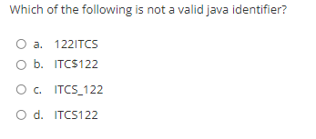 Solved Which of the following is not a valid java | Chegg.com