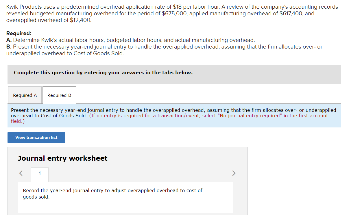 Solved Kwik Products uses a predetermined overhead | Chegg.com