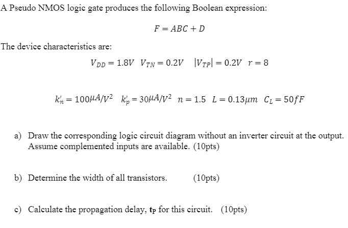 Solved A Pseudo NMOS logic gate produces the following | Chegg.com