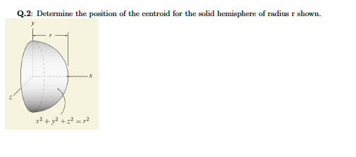 Solved Q.2: Determine the position of the centroid for the | Chegg.com