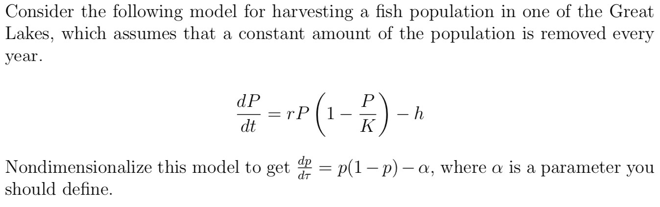 Solved Consider the following model for harvesting a fish | Chegg.com