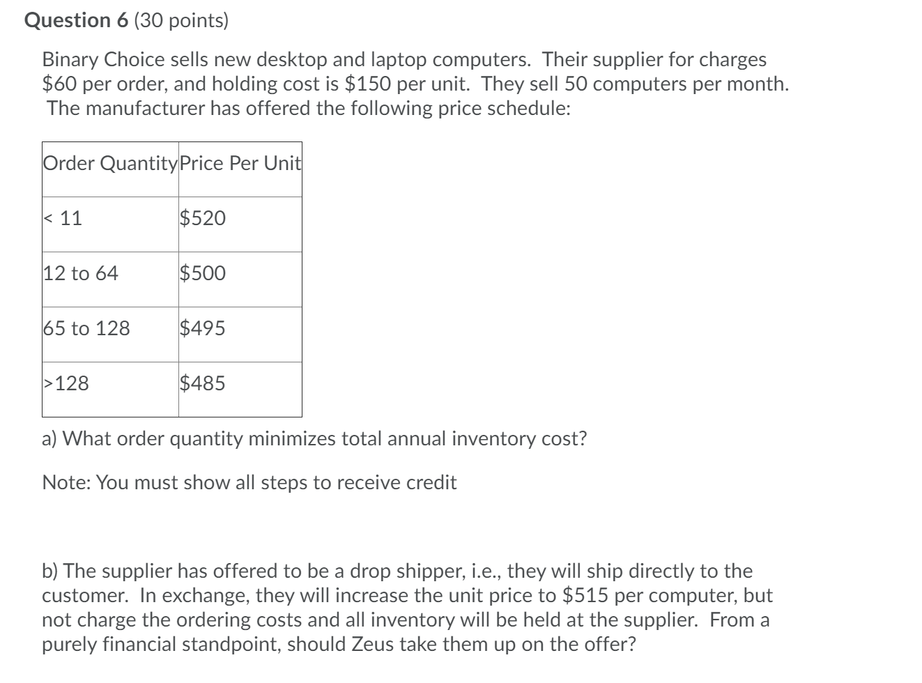 Solved Question 6 (30 points) Binary Choice sells new | Chegg.com