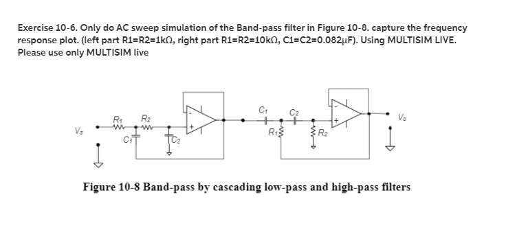 Solved Exercise 10-6. Only do AC sweep simulation of the | Chegg.com