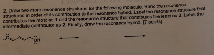 Solved Draw two or more resonance structures for the | Chegg.com