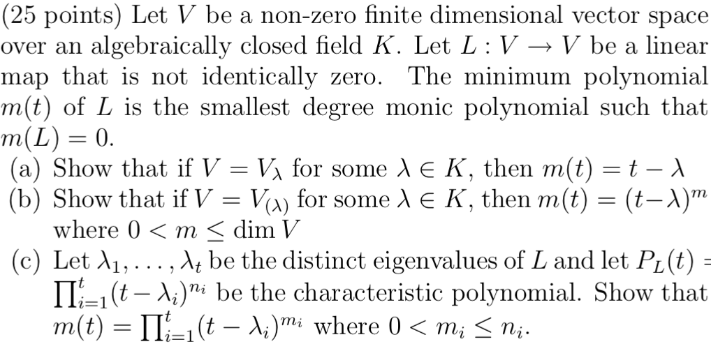 Solved a = = = (25 points) Let V be a non-zero finite | Chegg.com