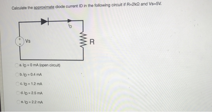 Solved Calculate the approximate diode current lD in the | Chegg.com