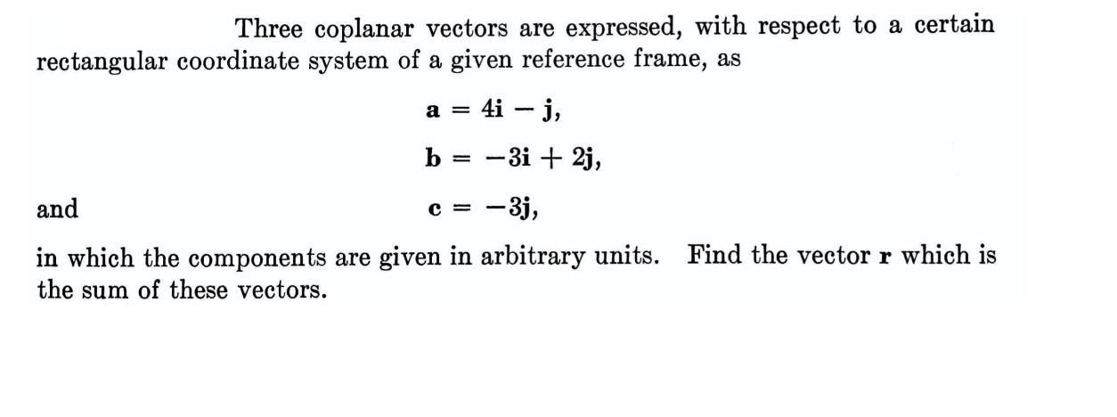 Solved Three coplanar vectors are expressed, with respect to | Chegg.com