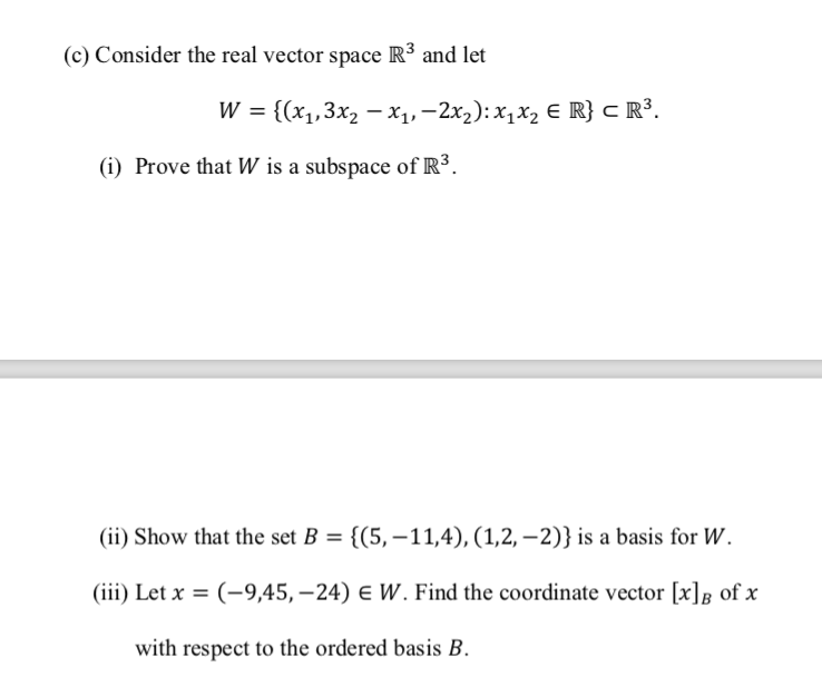 Solved (c) Consider the real vector space R3 and let = | Chegg.com