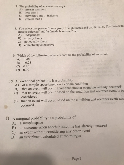 Solved 7. The probability of an event is always A) greater | Chegg.com