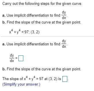 Solved Carry out the following steps for the given curve. dy | Chegg.com