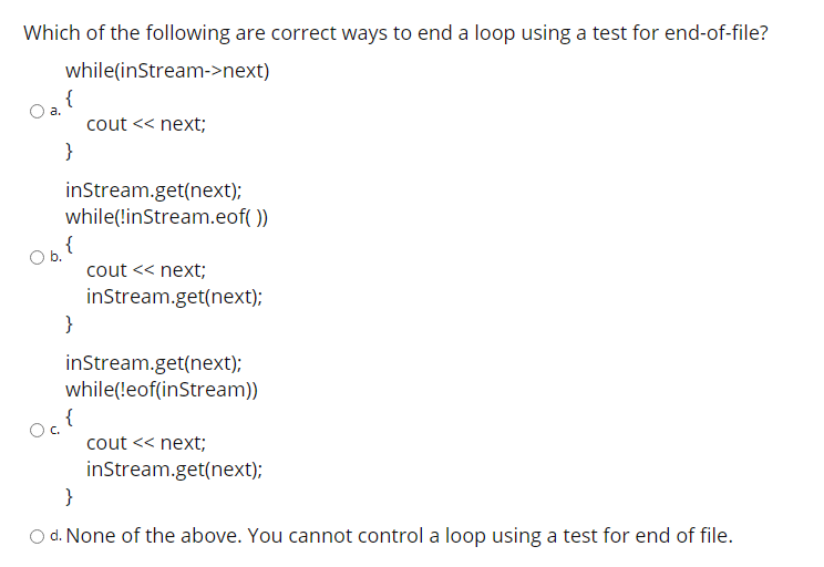 Solved Which of the following are correct ways to end a loop | Chegg.com