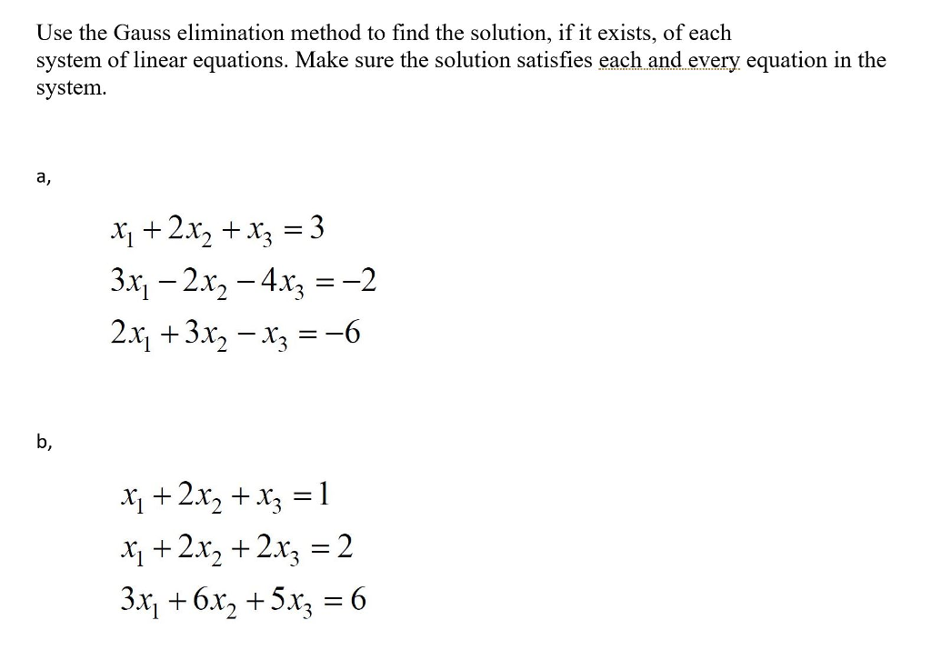 Solved Use the Gauss elimination method to find the | Chegg.com