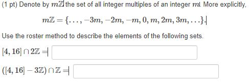 Solved (1 pt) Use the roster method to describe the elements | Chegg.com