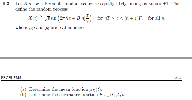 Solved Let Bn] be a Bernoulli random sequence equally likely | Chegg.com