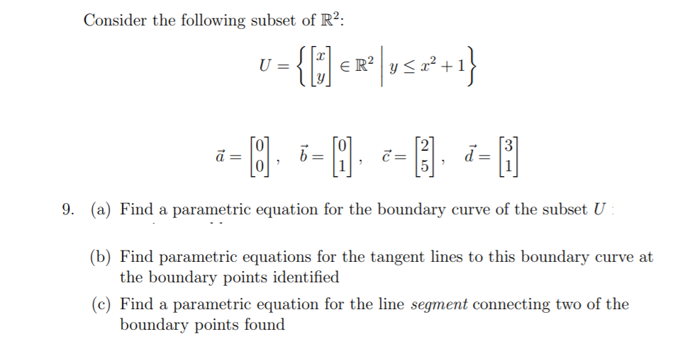 Solved Consider the following subset of R2: v = { [] | Chegg.com
