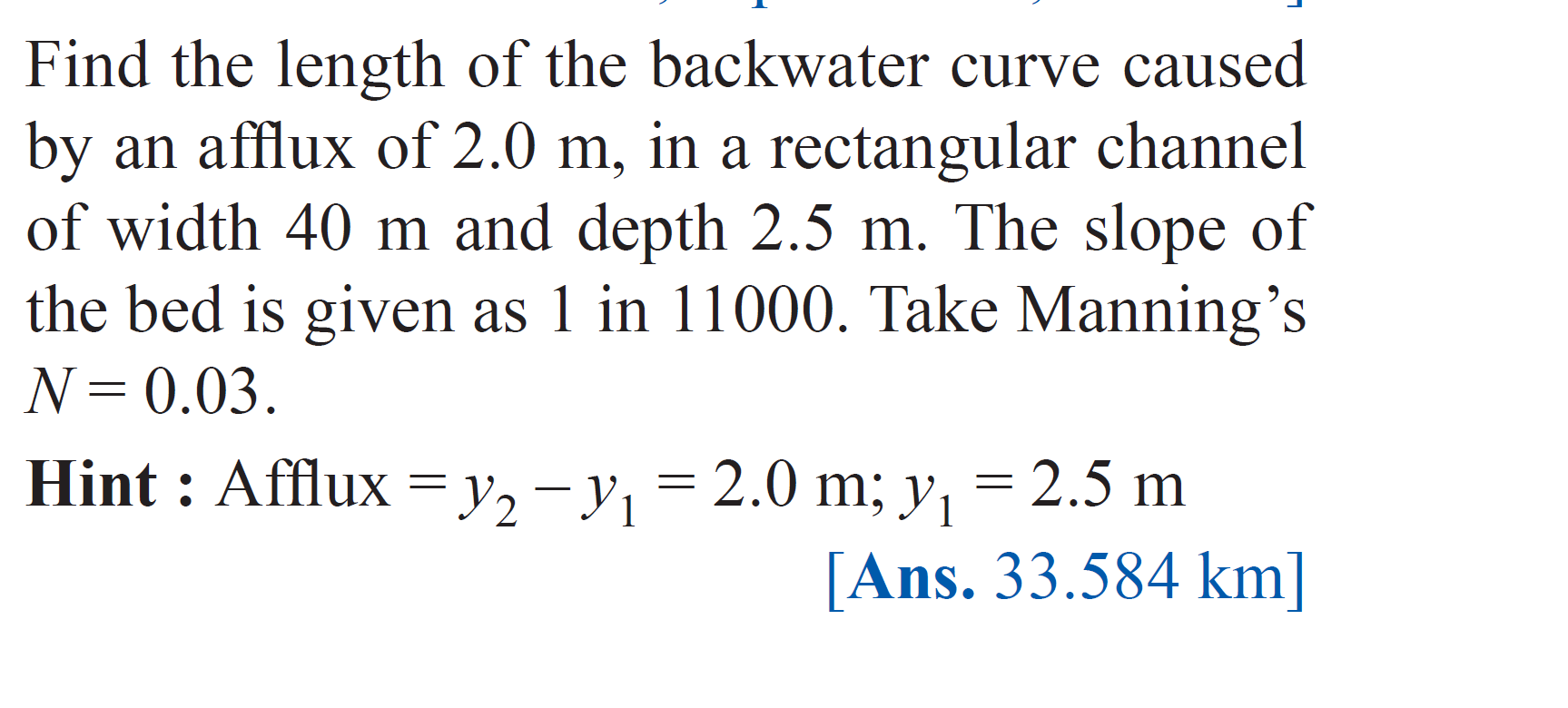Solved Find the length of the backwater curve caused by an | Chegg.com