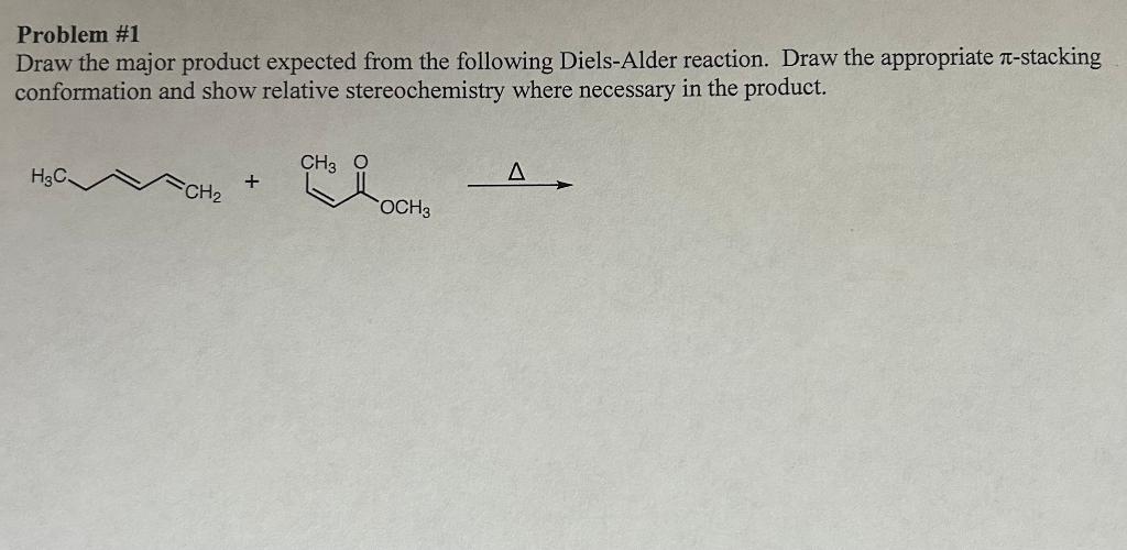 Solved Problem #1 Draw the major product expected from the | Chegg.com