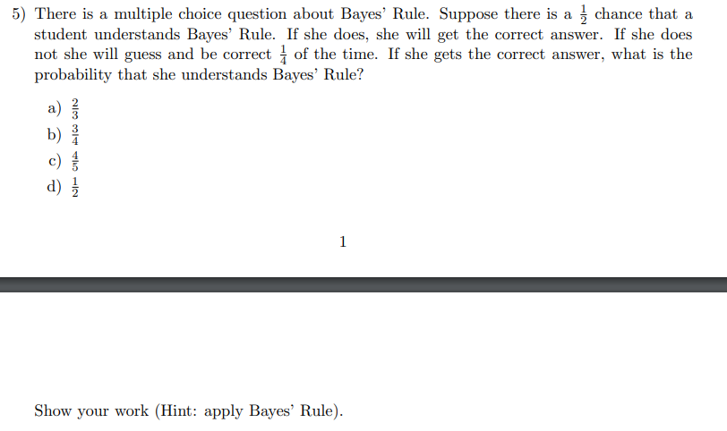 Solved 5) There is a multiple choice question about Bayes' | Chegg.com