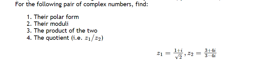 Solved For the following pair of complex numbers, find: 1. | Chegg.com