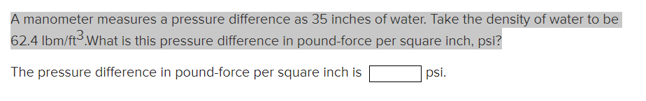 Solved A manometer measures a pressure difference as 35 | Chegg.com
