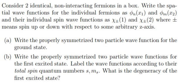 Solved Consider 2 identical, non-interacting fermions in a | Chegg.com