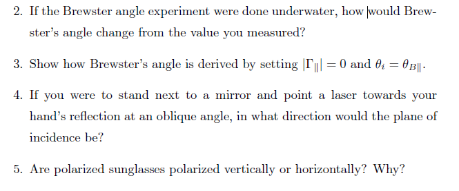 Solved 2. If the Brewster angle experiment were done | Chegg.com