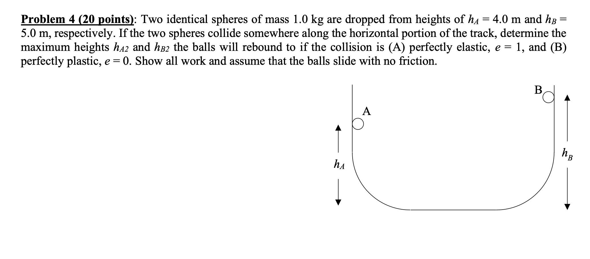 Solved Problem 4 (20 points): Two identical spheres of mass | Chegg.com