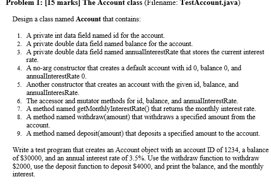 Solved Problem 1: [15 marks] The Account class (Filename: | Chegg.com