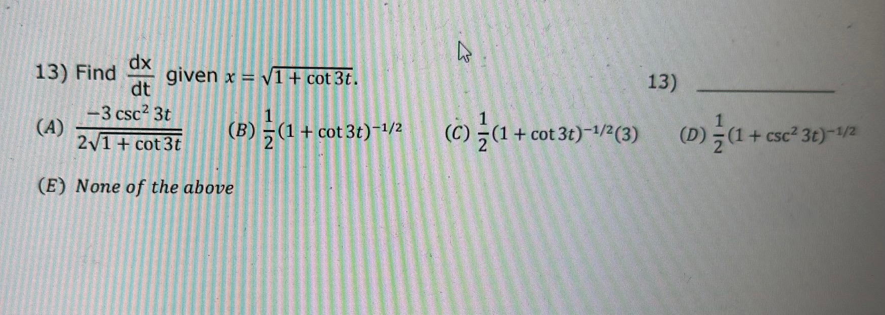 Solved Find dxdt ﻿given | Chegg.com