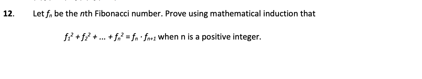 Solved Let Fn Be The Nth Fibonacci Number Prove Using
