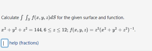Solved Calculate ∬Sf(x,y,z)dS For Part of the surface x=z3, | Chegg.com