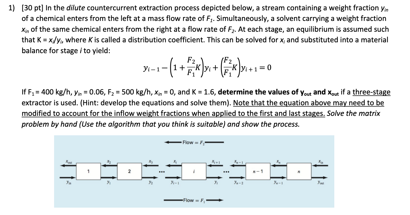 Solved [30 pt] In the dilute countercurrent extraction | Chegg.com
