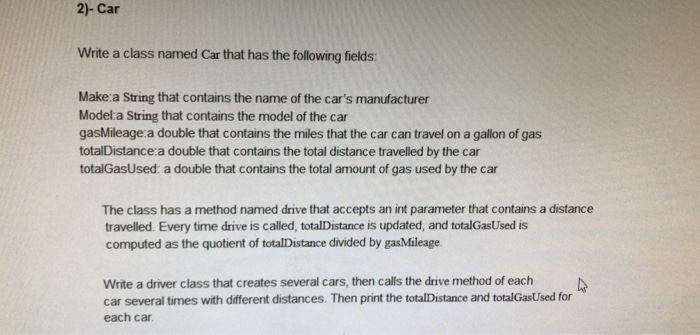 Solved 2)- Car Write a class named Car that has the | Chegg.com