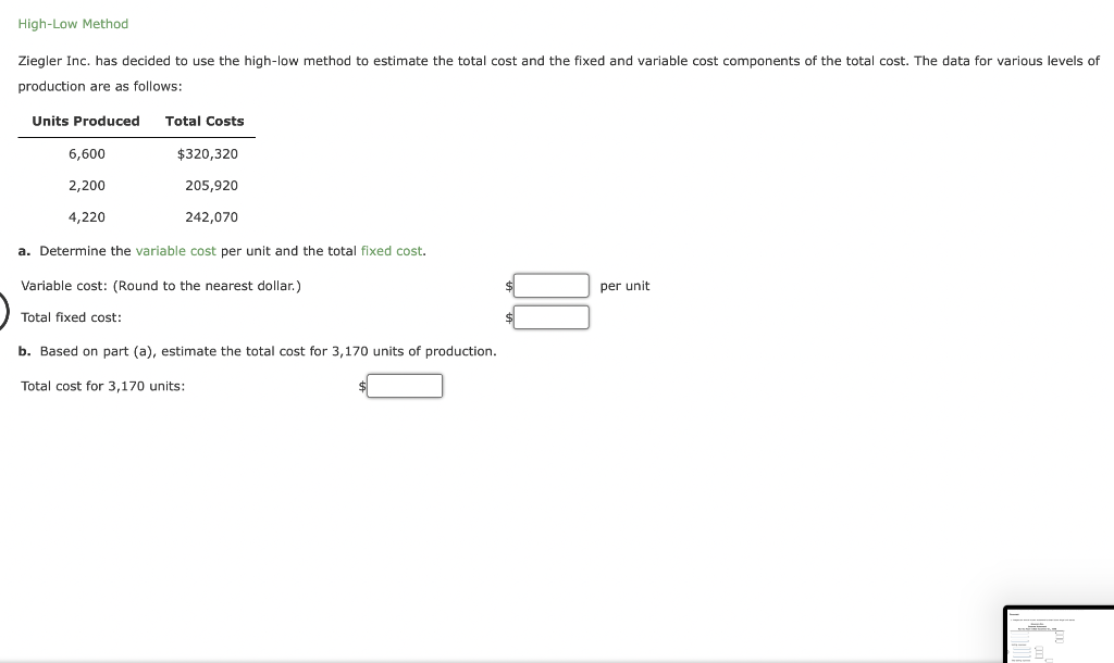 Solved High-Low Method Ziegler Inc. has decided to use the | Chegg.com