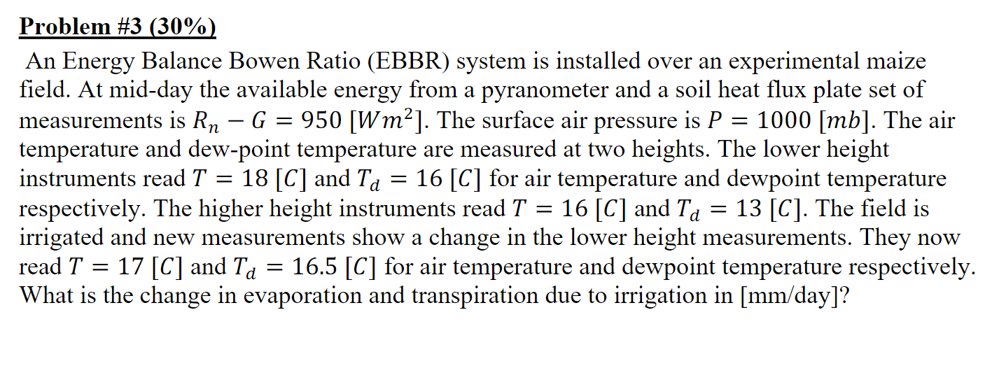 Solved Problem #3 (30\%) An Energy Balance Bowen Ratio | Chegg.com