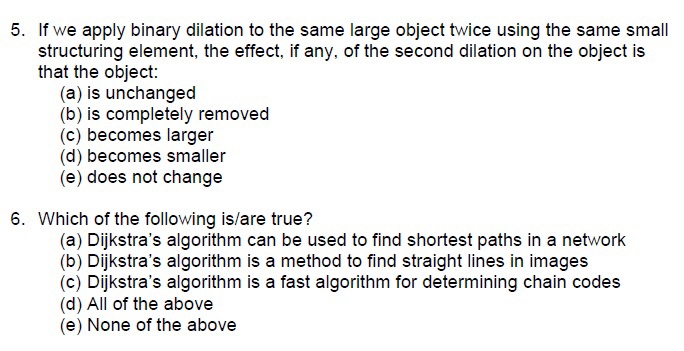 Solved 5. If we apply binary dilation to the same large | Chegg.com
