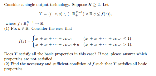 Solved Consider a single output technology. Suppose K≥2. Let | Chegg.com