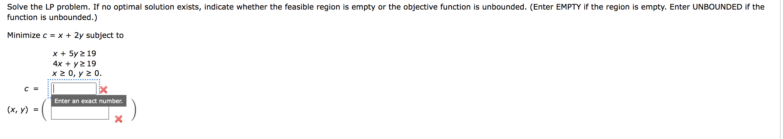 Solved function is unbounded.) Minimize c=x+2y subject to | Chegg.com